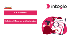 CIF Incoterms: Definition, Difference, and Explanation