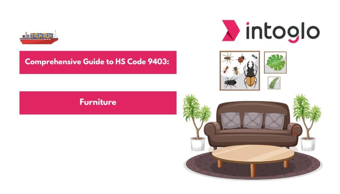 Comprehensive Guide to HS Code 9403: Furniture