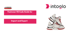 Footwear HS Code Guide for Import and Export