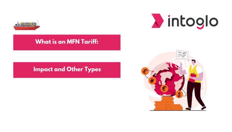 What is an MFN Tariff: Impact and Other Types