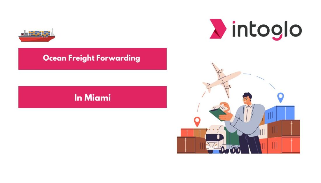 Ocean Freight Forwarding in Miami